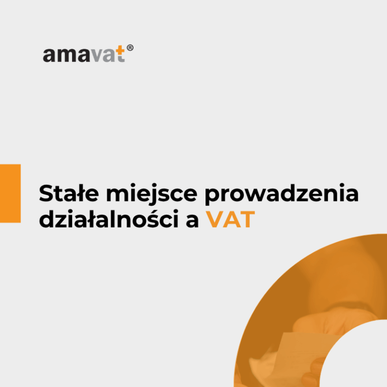 Stałe miejsce działalności a VAT – kluczowe zasady | amavat®