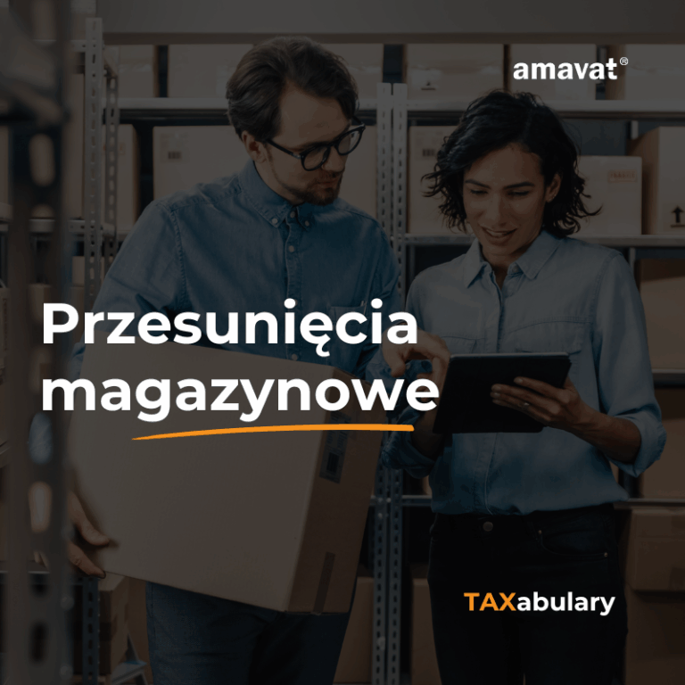 Przesunięcia magazynowe – zasady, VAT i najlepsze praktyki | amavat®